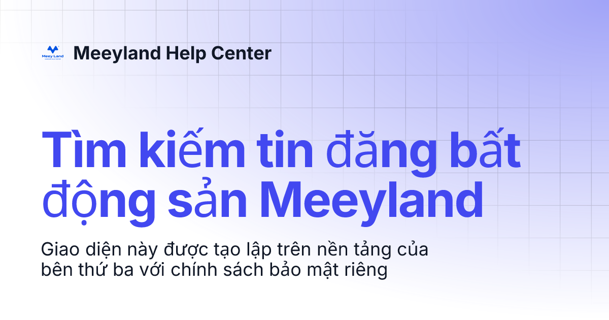 Tìm kiếm tin đăng bất động sản Meeyland | Meeyland Help Center